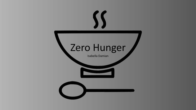 Zero hunger | PPTX | Nutrition | Healthy Living