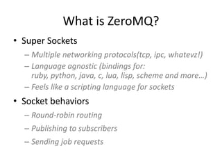 ZeroMQ: Super Sockets - by J2 Labs | PPTX | Computer Networking | Computing