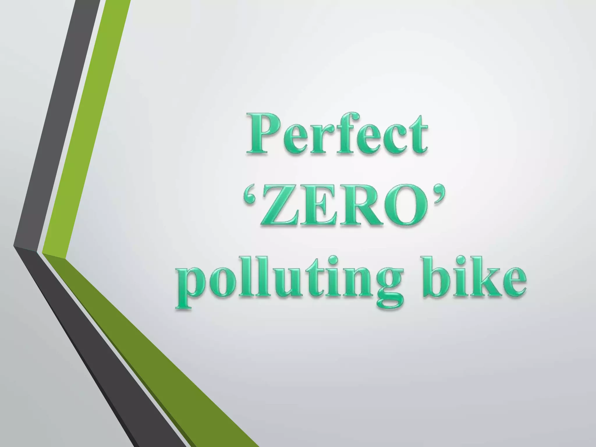 Zero polluting bike! | PPT