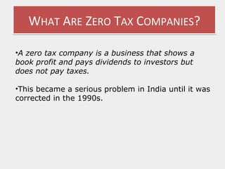 Zero tax companies() | PPT | Business Accounting & Finance | Business