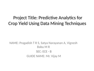 ZEROTH REVIEW - Predictive Analytics for Crop Yield Using Data Mining ...