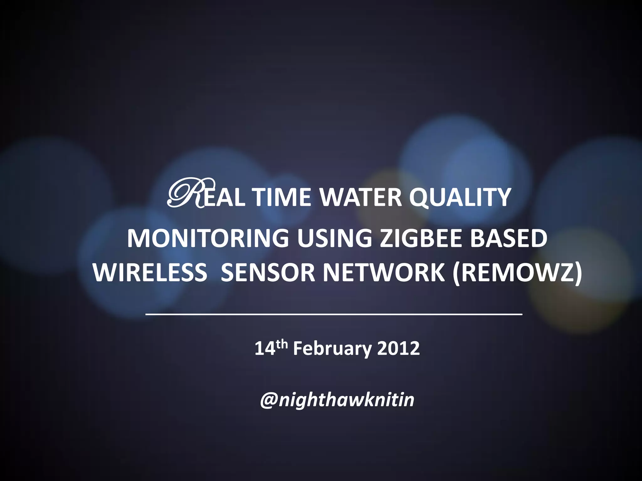 REMOWZ - Realtime Water Quality Monitoring using ZigBee based WSN (Part I) | PDF
