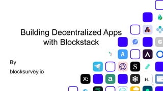 Zero to DApp using BlockStack | PPT