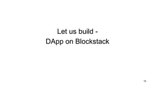 Zero to DApp using BlockStack | PPT
