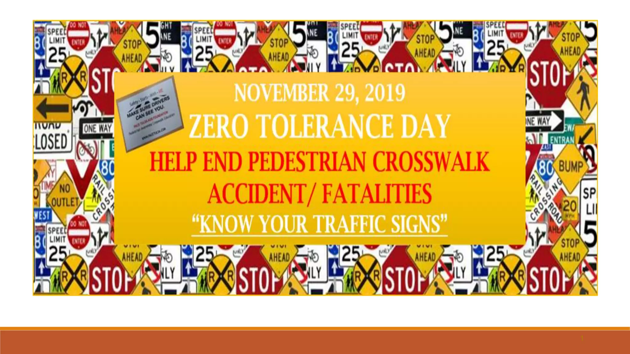 Zero Tolerance Day: Help End Traffic Accident/Fatalities "Know Your ...