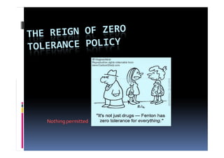 Zero tolerance policy | PPT