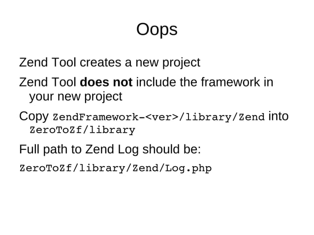 Zero to Zend Framework in 10 minutes | PPT