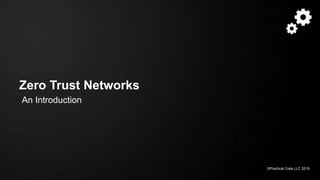 Zero Trust Networks | PPTX