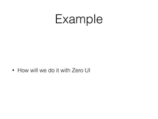 Designing for Zero UI | PPT