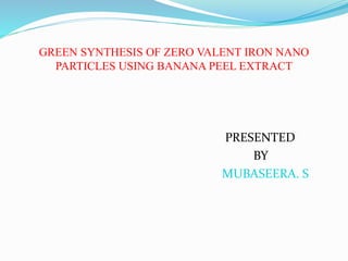Zero valent iron nano | PPTX