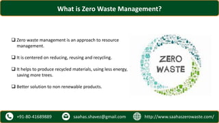 Zero waste management converting waste into resources | PPTX