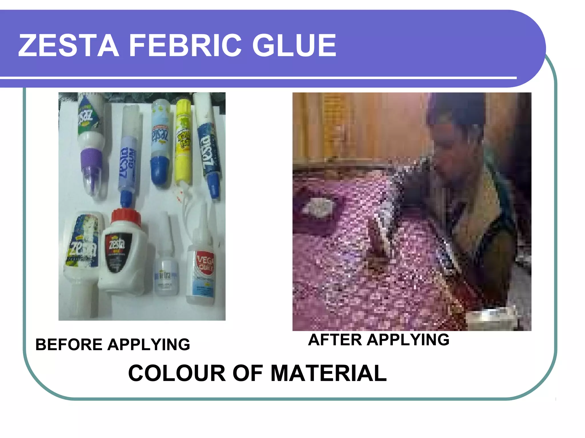 Zesta fabric glue ad | PPT