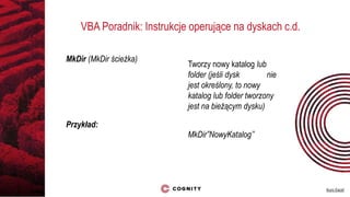Kurs VBA: Zestawienie instrukci oraz funkcji operujących na plikach i dyskach | PPTX