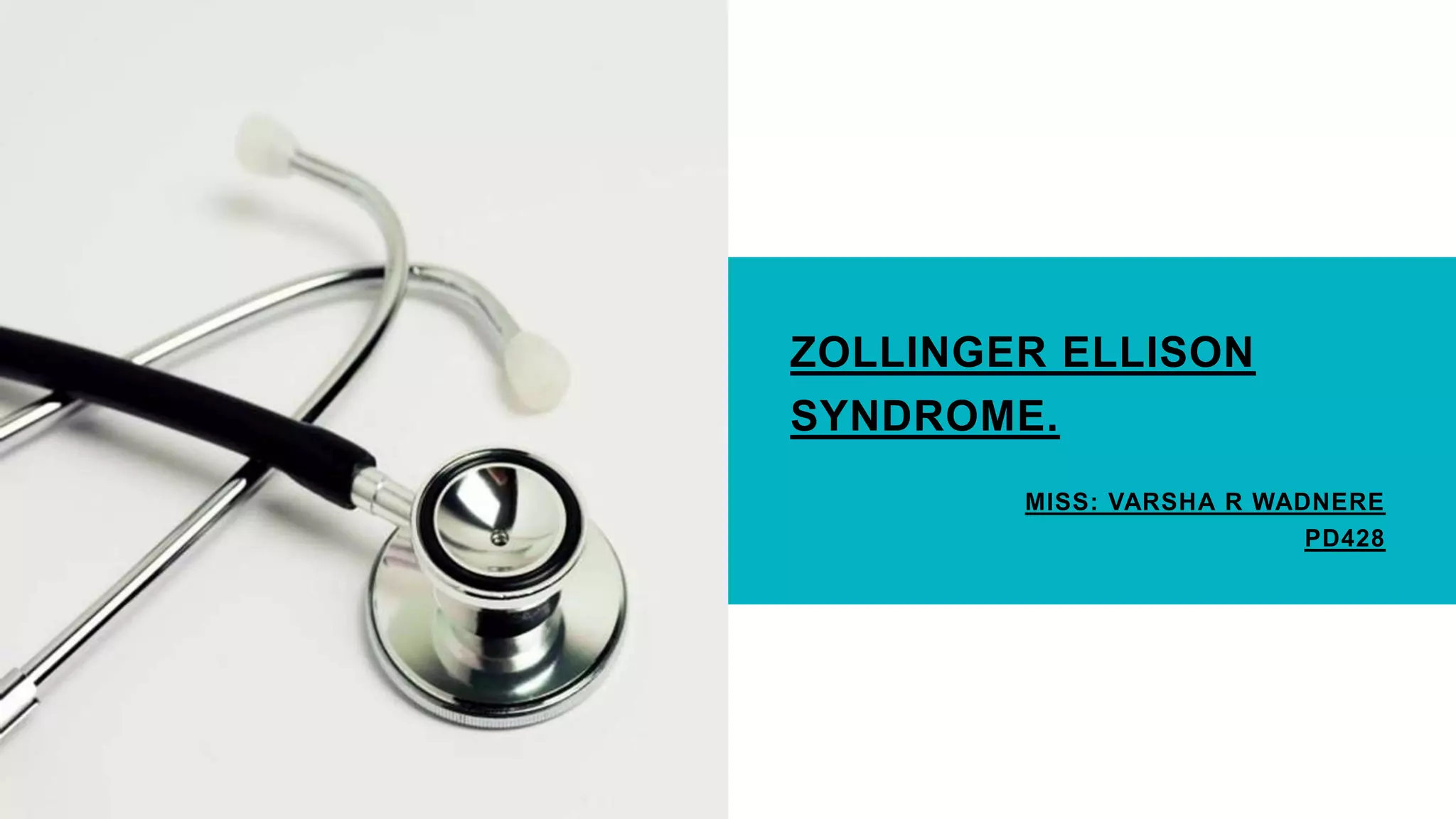 ZOLLINGER ELLISON SYNDROME. | PPTX