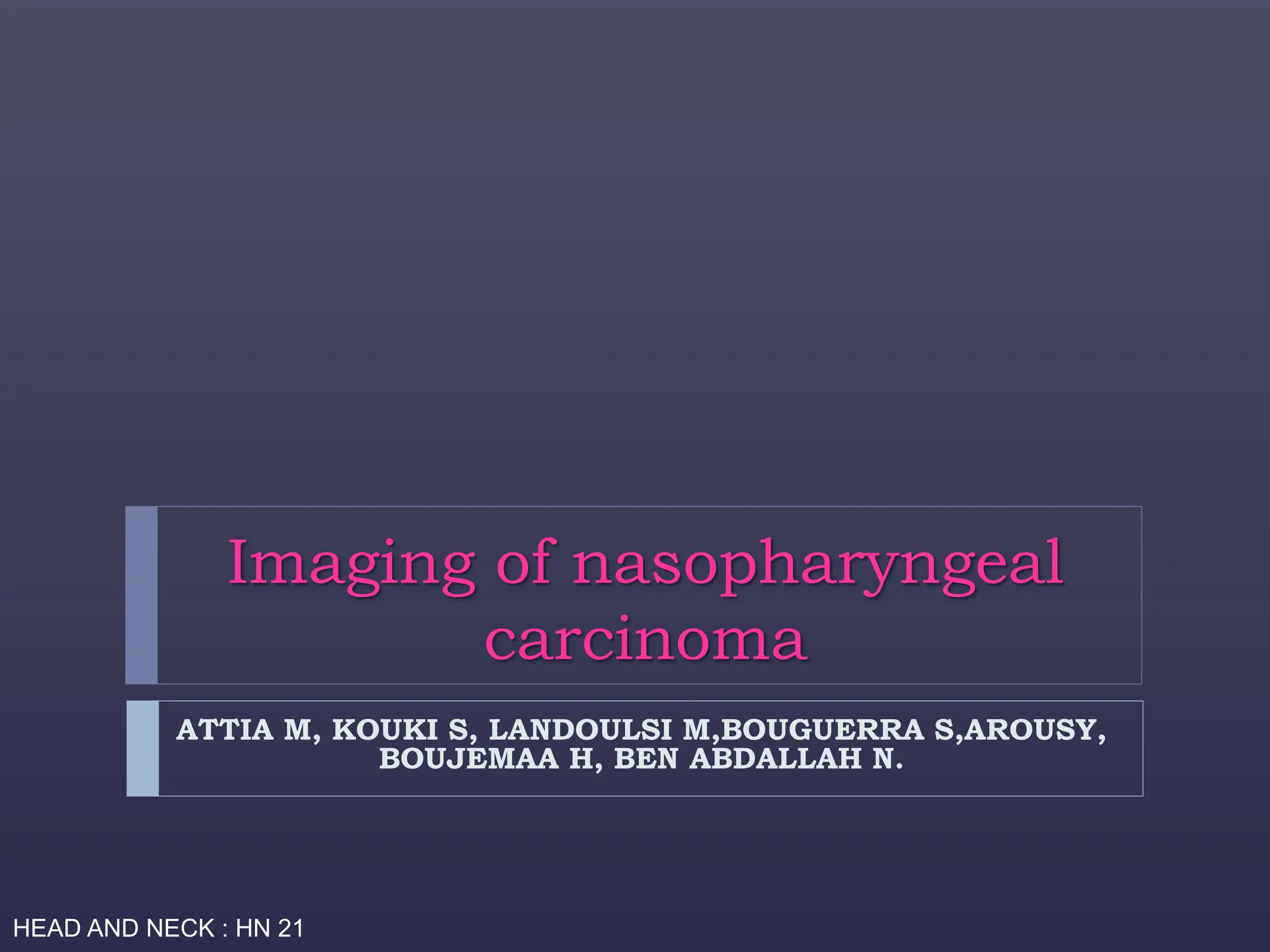 Nasopharyngeal carcinoma an importamnt cancer of nasopharynx | PPT ...