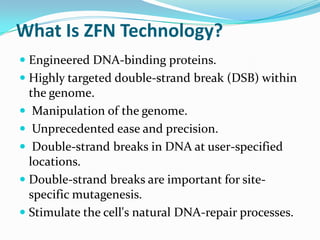 ZINC FINGER NUCLEASE TECHNOLOGY | PPTX