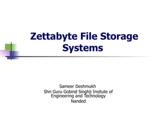 Zettabyte File Storage System | PPT