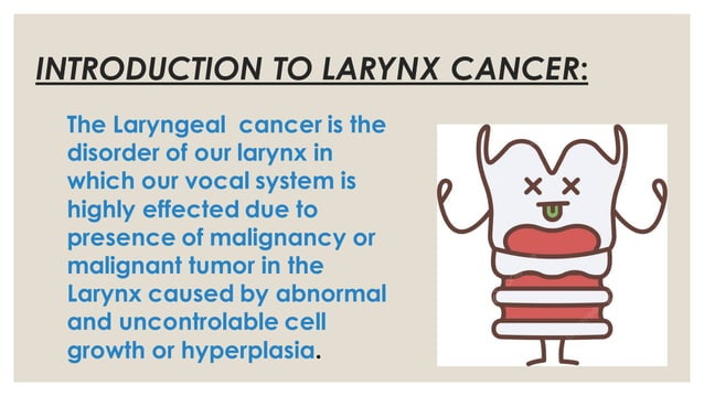Laryngeal Cancer/Larynx cancer description including introduction ...