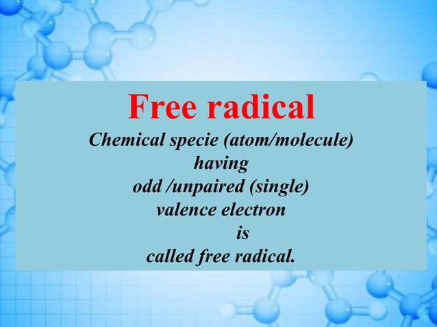Free Radical | PPTX | Chemistry | Science