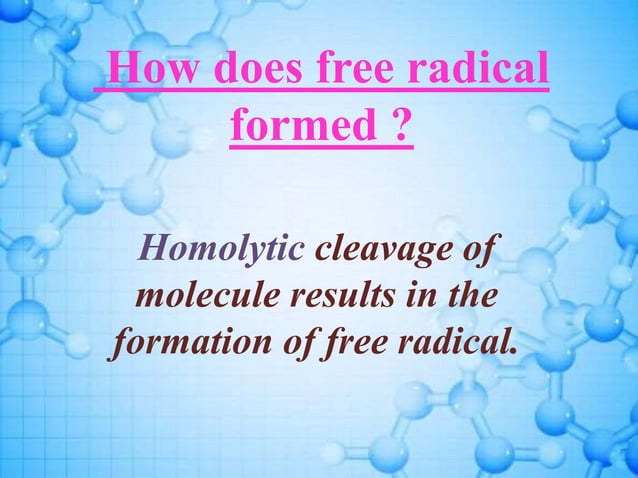 Free Radical | PPTX | Chemistry | Science