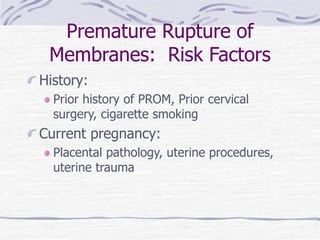 Premature_Rupture_of_Membranes..ppt