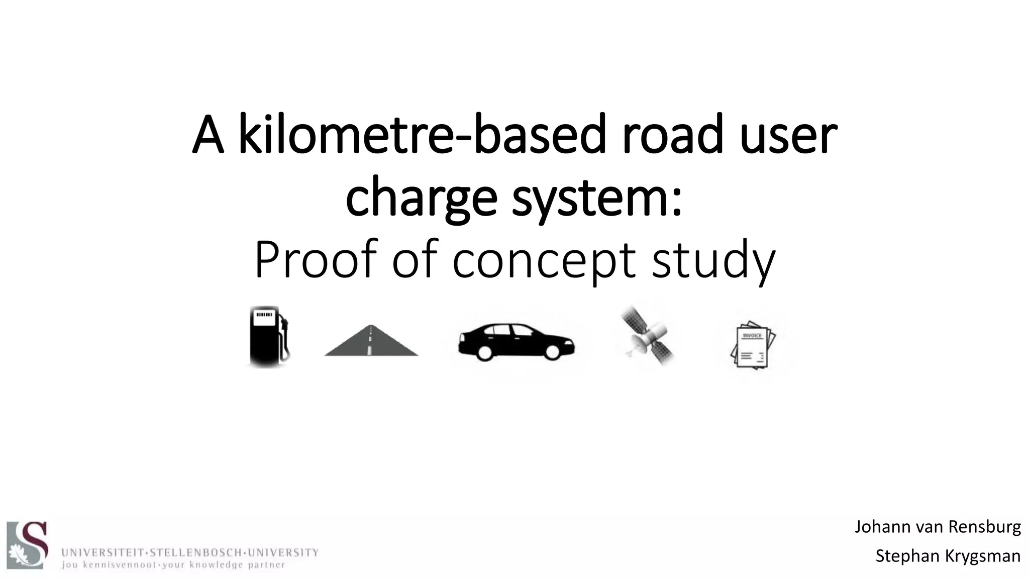 A kilometre based road user charge system proof of concept study | PPT