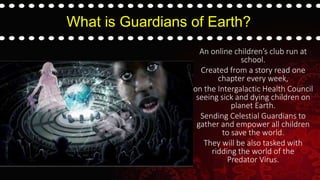 Z Guardians of Earth Empowering Children. Zoom Presentation.pptx