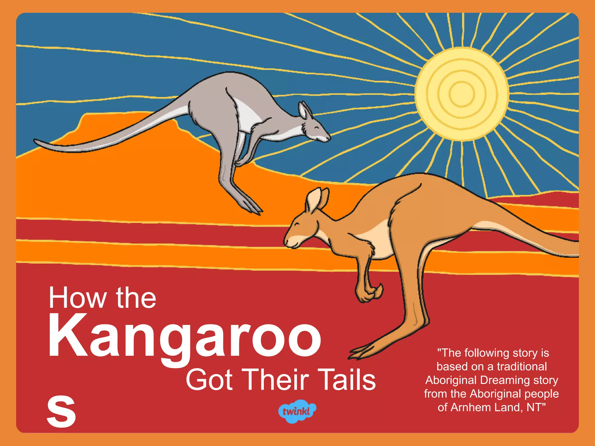au-t-3726-aboriginal-dreaming-how-the-kangaroo-got-its-tail-story-_ver ...