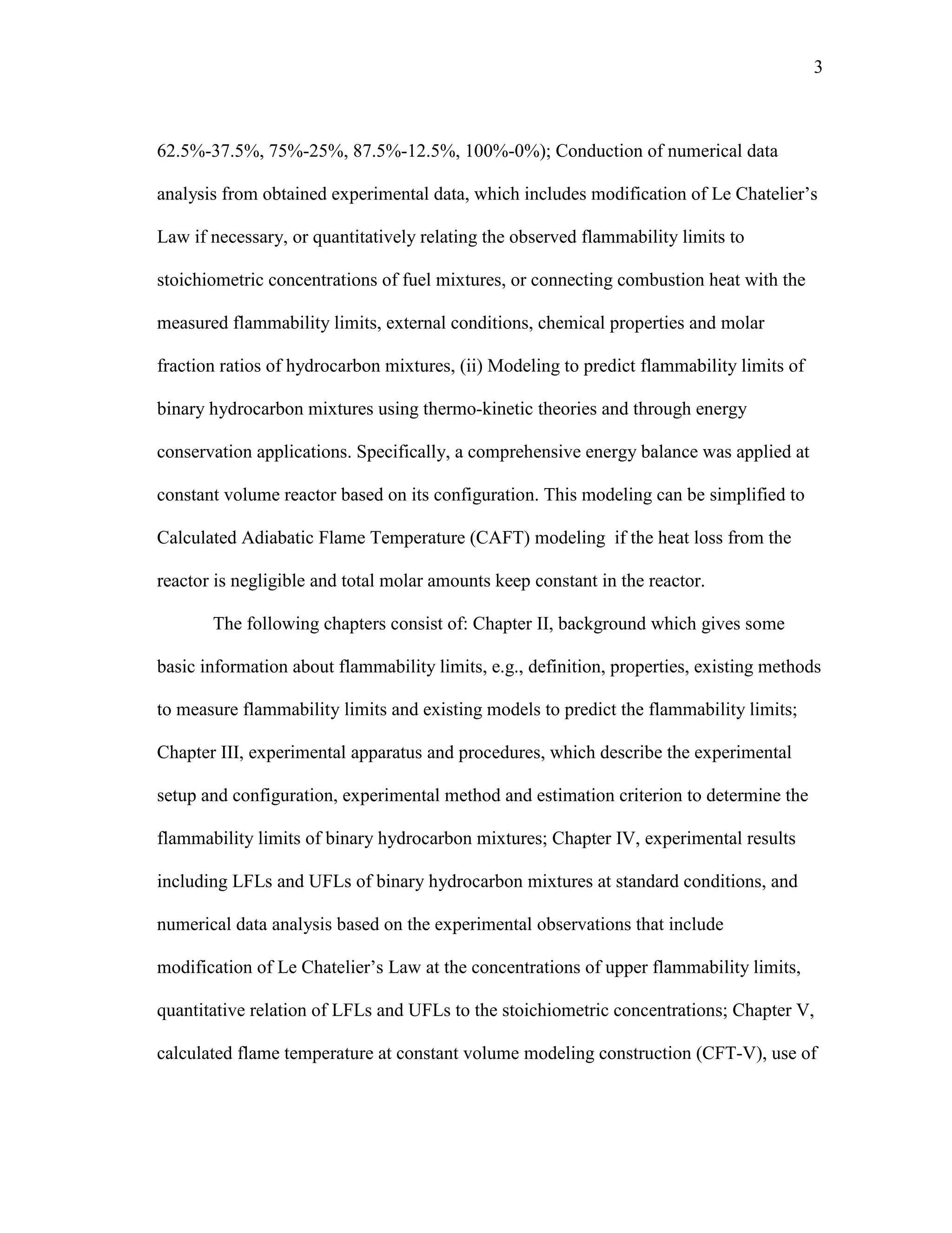 EXPERIMENTAL MEASUREMENTS AND MODELING PREDICTION OF FLAMMABILITY LIMITS OF BINARY HYDROCARBON ...