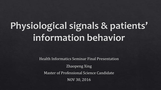 Physiological signals and patients' information behavior | PPT