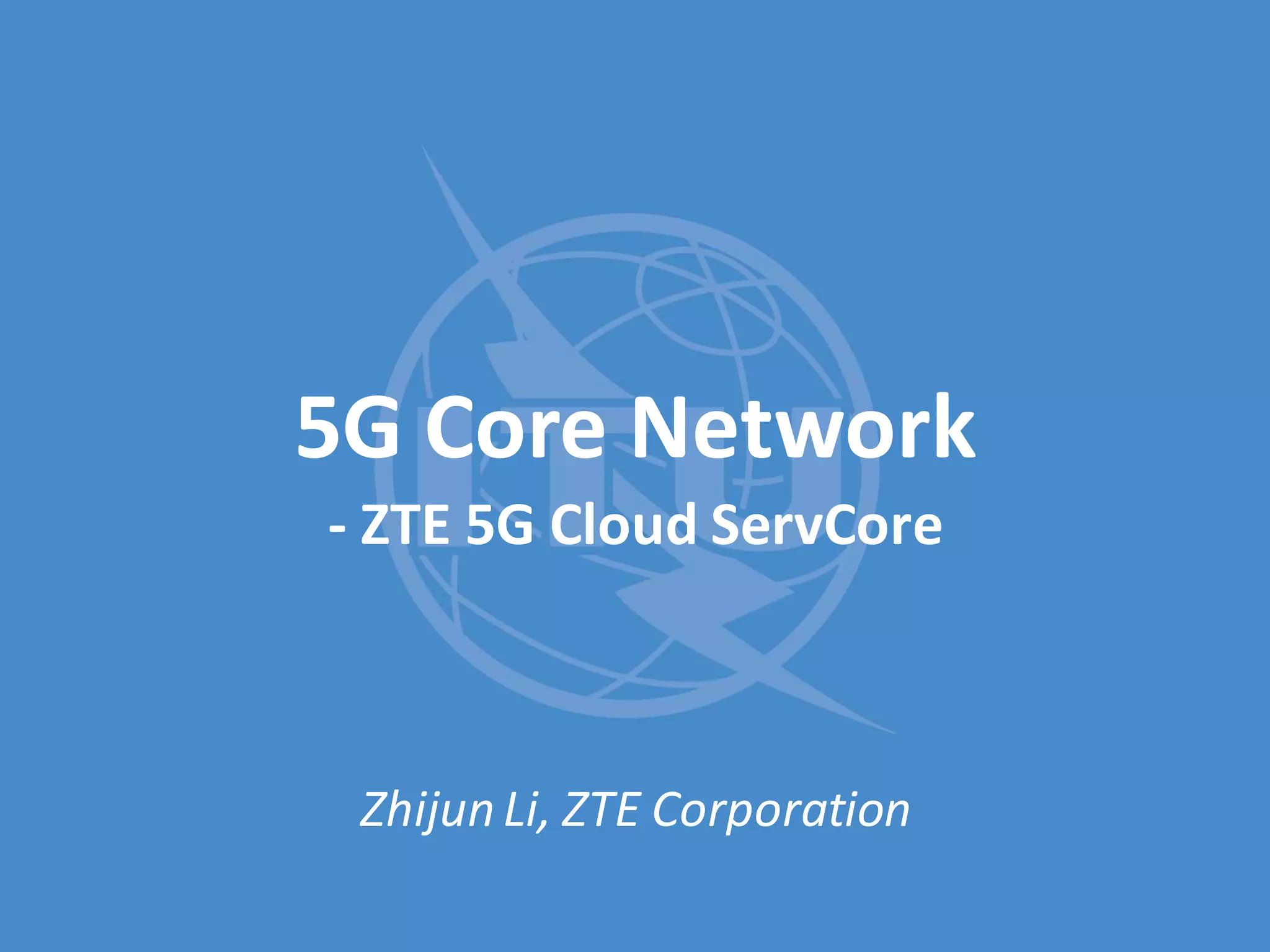 5G Core Network - ZTE 5g Cloude ServCore | PDF