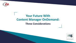 Your Future With Content Manager OnDemand | PPTX