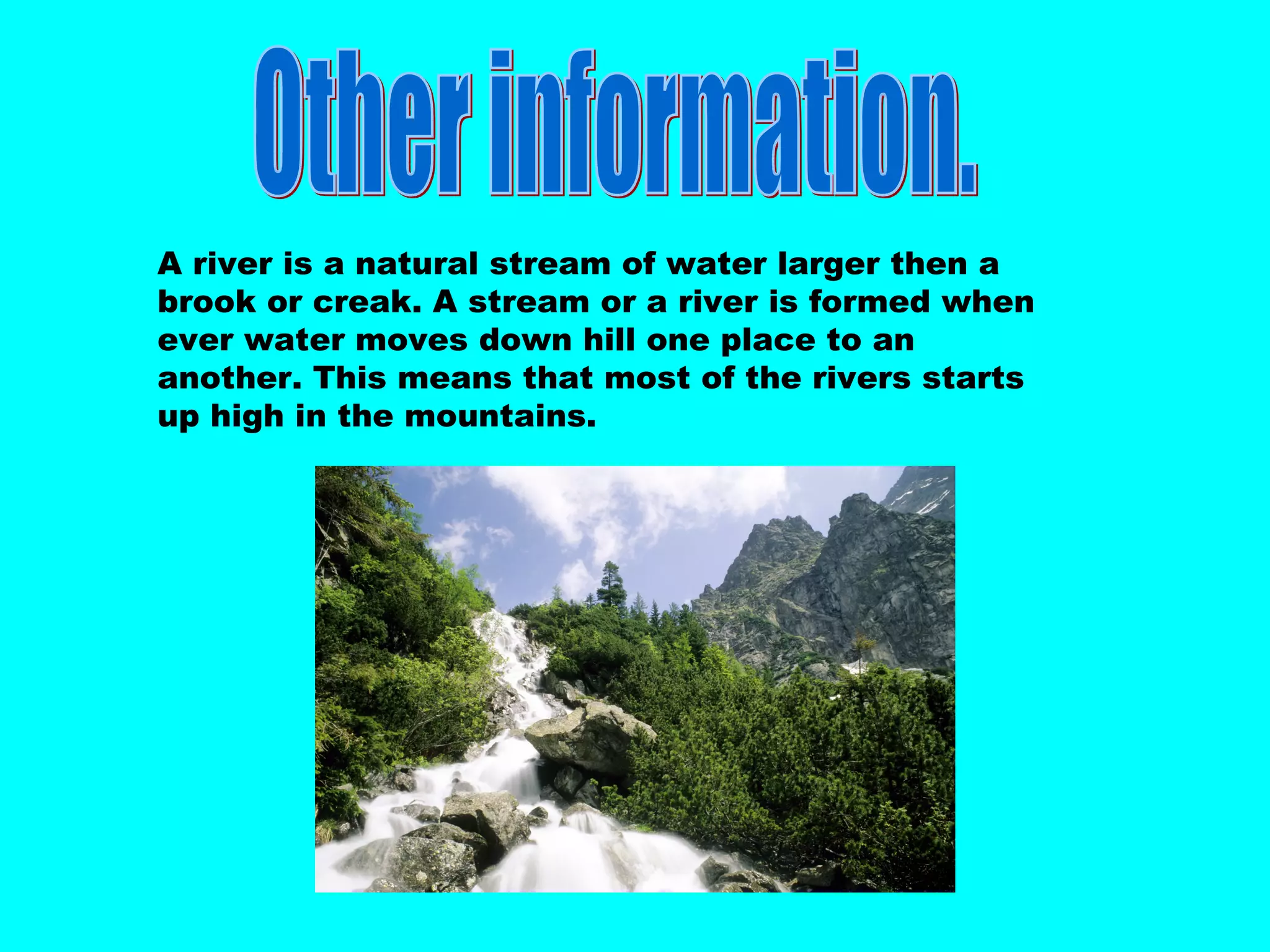 Why does the river go faster and slower? Zia, Brianna, Fiona, Sandy | PPT
