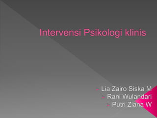 INTERVENSI PSIKOLOGI KLINIS | PPTX