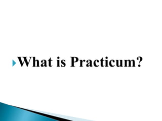 practicum presentation | PPTX