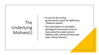 Zia’s Islamization process and analysis.pptx