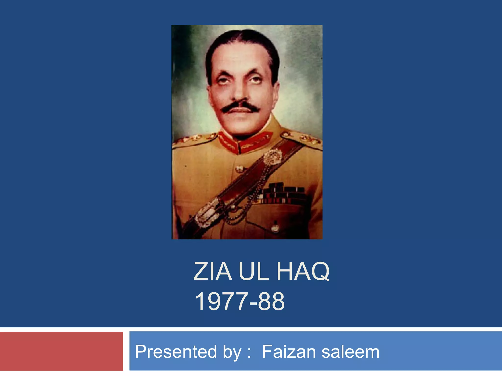Zia ul hak by faiz | PPT
