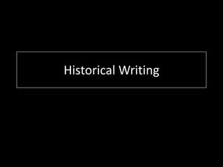 Historical Writing | PPTX