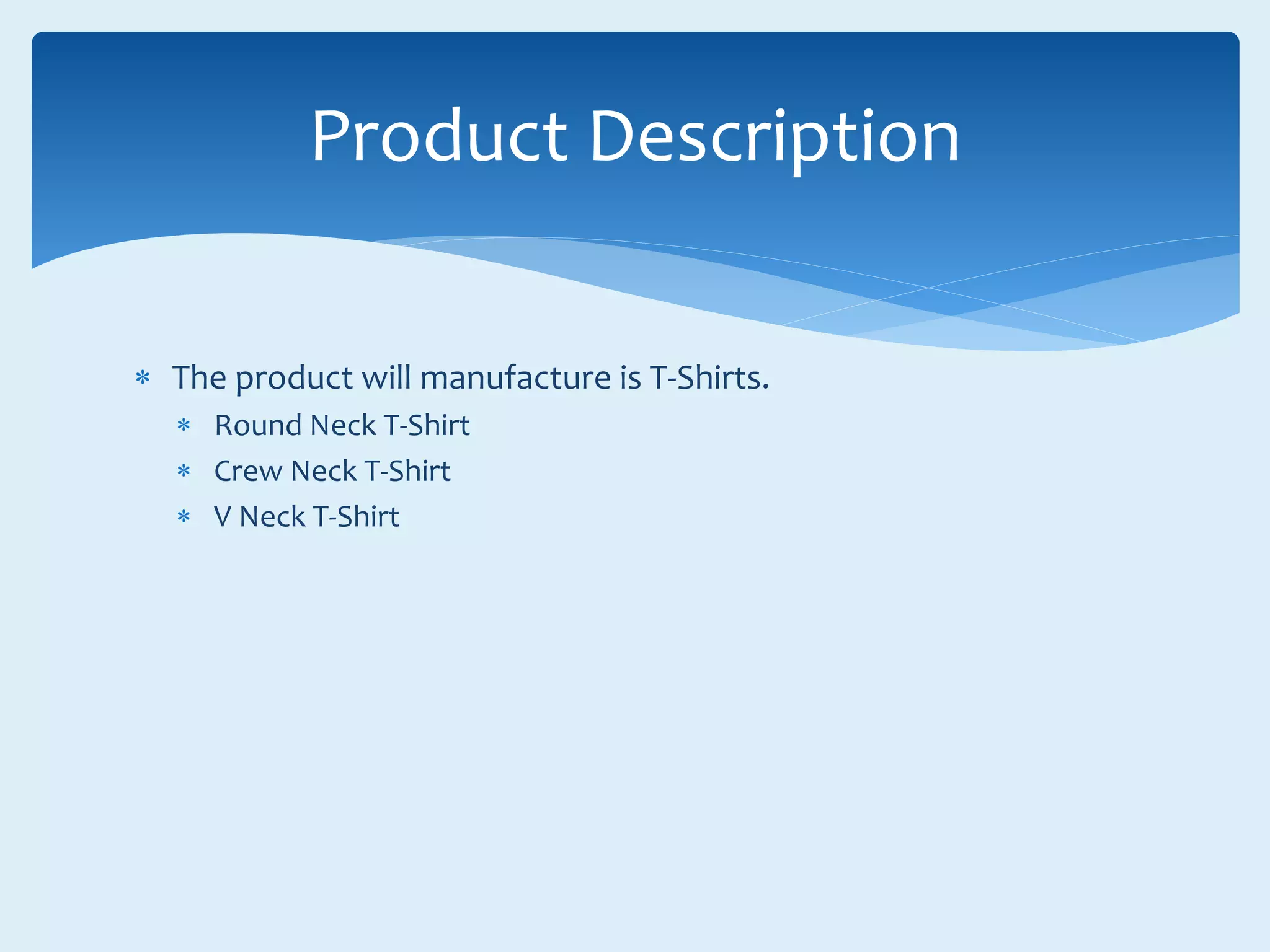 T-Shirt Manufacturing - Plant Layout | PPTX