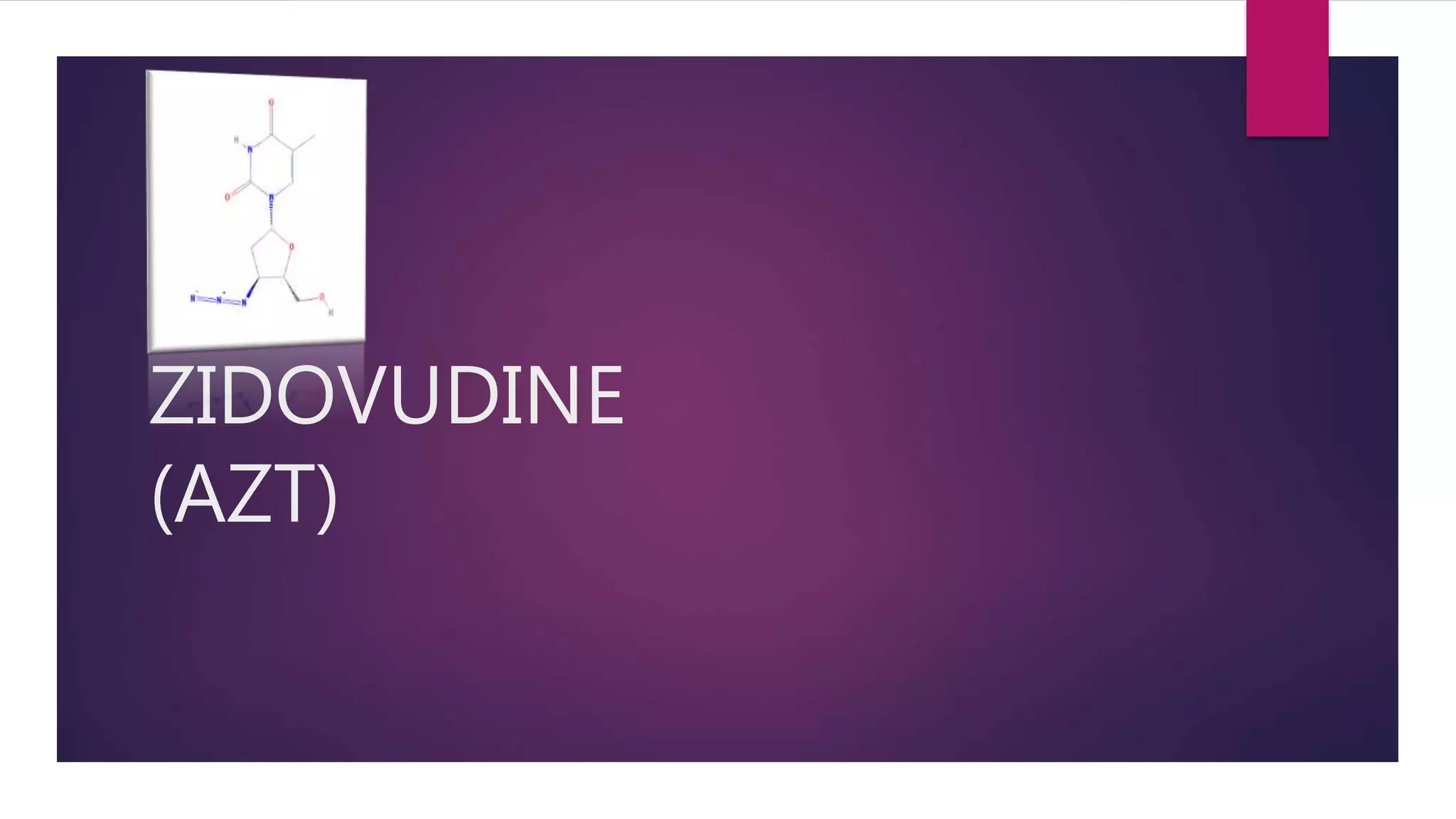 Zidovudine | PPTX