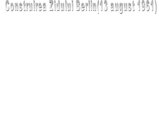 Zidul Berlinului | PPT