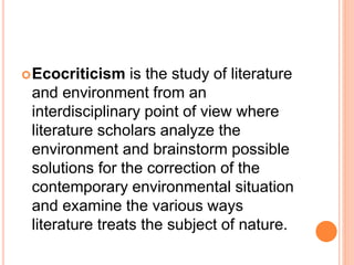 Richard Kerridge "Ecocriticism" as a scientific study | PPTX