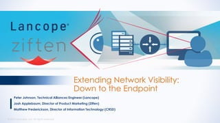 Extending Network Visibility: Down to the Endpoint | PPT