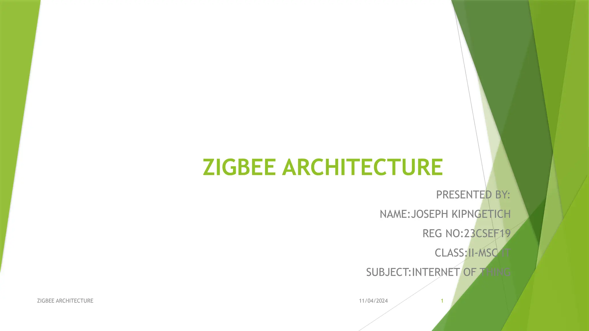communication protocols ZIGBEE ARCHITECTURE IOT - .pptx