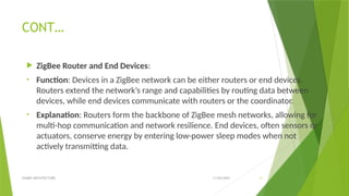 communication protocols ZIGBEE ARCHITECTURE IOT - .pptx