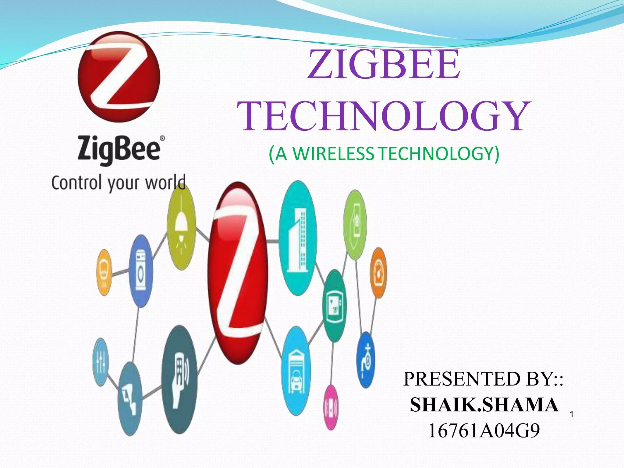 Zigbee technology presentation | PPTX