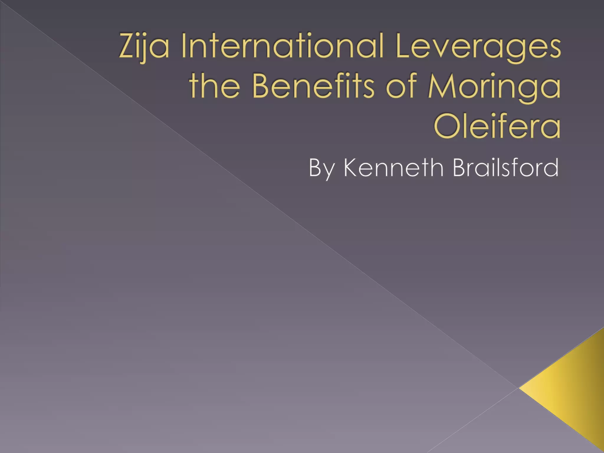 Zija International Leverages the Benefits of Moringa Oleifera | PPTX ...