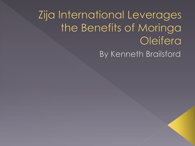 Zija International Leverages the Benefits of Moringa Oleifera | PPTX ...