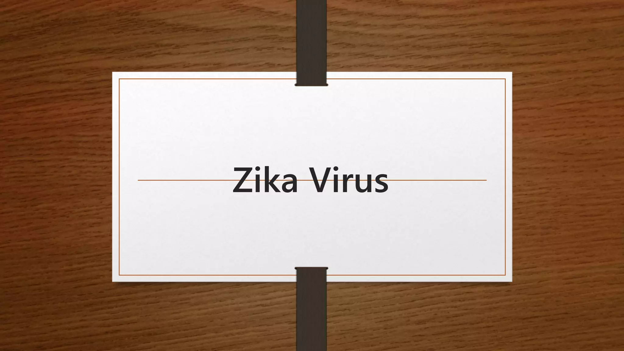 Zika virus | PPT