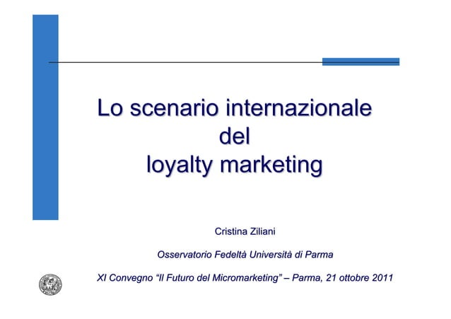 Lo scenario internazionale del loyalty marketing | PPT